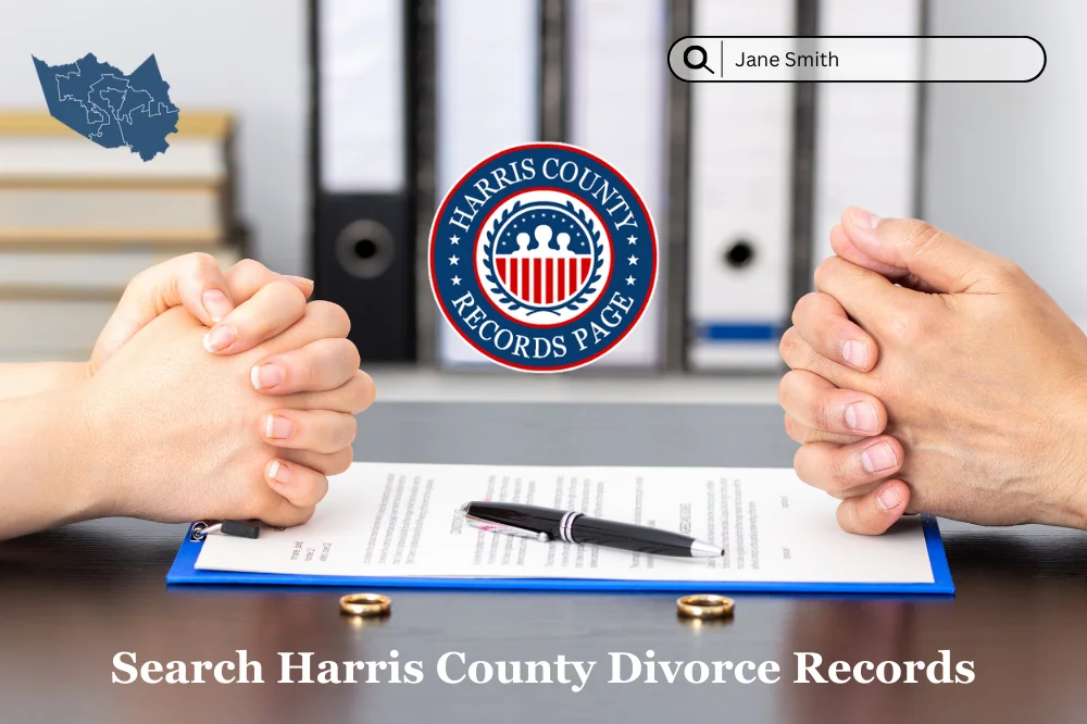 Obtain Free Harris County Divorce Records: Texas